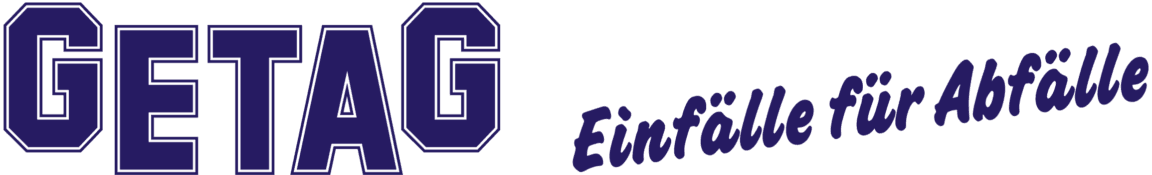 GETAG Entsorgungs-Technik – Einfälle für Abfälle